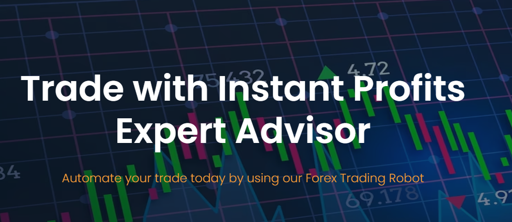 Instant Profits Expert Trader - Automate your Trades